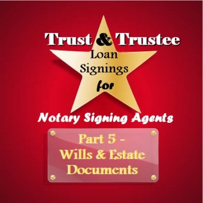 Part 5 - Trust and Trustee Loan Signings (for Notary Signing Agents ...