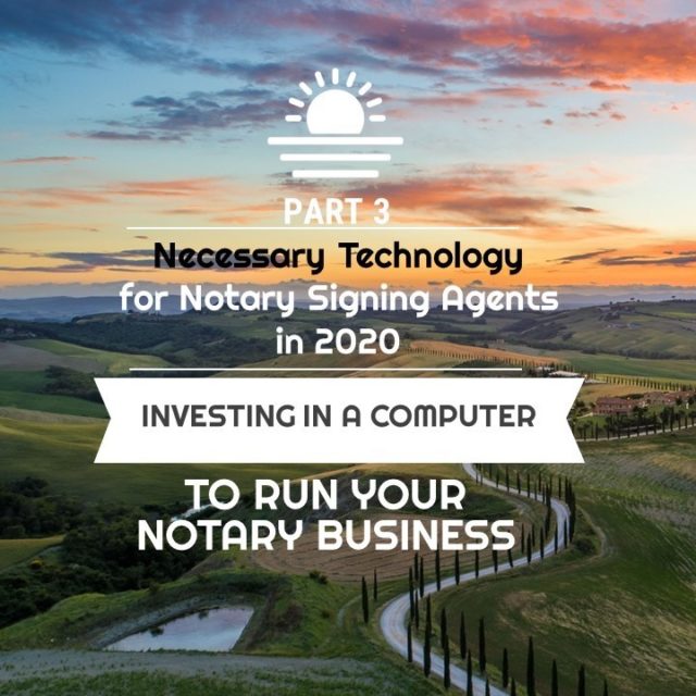 Part 3 – Investing in a Computer (Necessary Technology for Notary ...